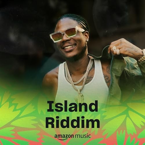 Island Riddim Playlist bei Amazon Music Unlimited