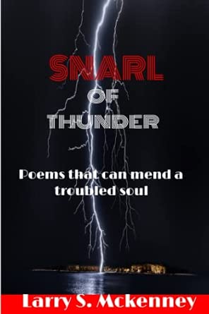 Amazon.com: SNARL OF THUNDER: Poems that can mend a troubled soul ...