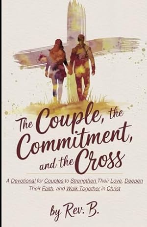 Together With Christ: A Dating Couples Devotional: 52 Devotions and ...