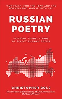 Russian Poetry: Faithful Translations of Select Russian Poems (Russian ...