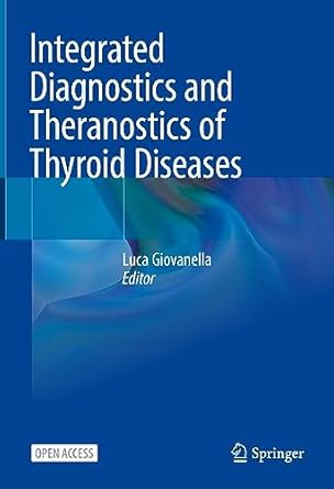 Integrated Diagnostics and Theranostics of Thyroid Diseases ...