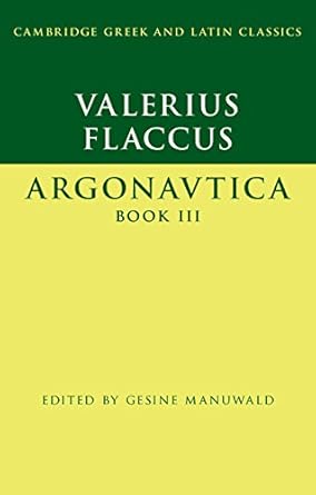 Valerius Flaccus: Argonautica Book III (Cambridge Greek and Latin ...