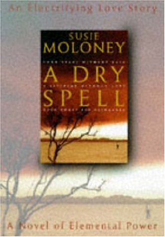 A Dry Spell: Moloney, Susie: 9780747219040: Amazon.com: Books