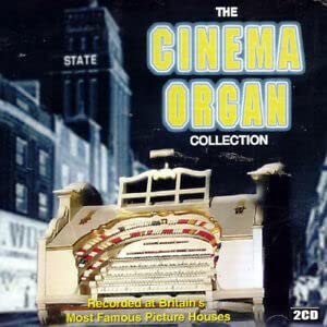 The Cinema Organ Collection: Amazon.co.uk: CDs & Vinyl