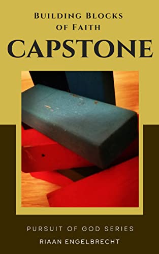 Building Blocks of Faith: Capstone - Kindle edition by Engelbrecht ...