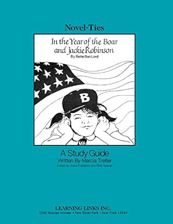 In the Year of the Boar and Jackie Robinson: Novel-Ties Study Guide ...