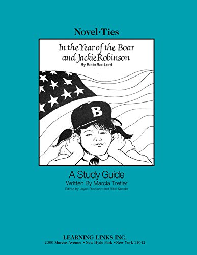 In the Year of the Boar and Jackie Robinson: Novel-Ties Study Guide ...