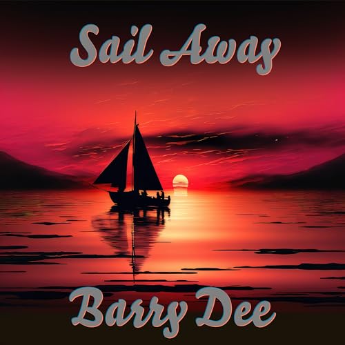 Écouter Sail Away par Barry Dee sur Amazon Music Unlimited