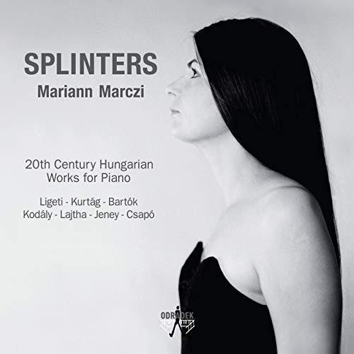 Amazon.co.jp: Splinters: 20th Century Hungarian Works for Piano : Mariann Marczi: デジタルミュージック