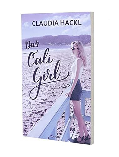Das Cali Girl : Hackl, Claudia: Amazon.de: Bücher
