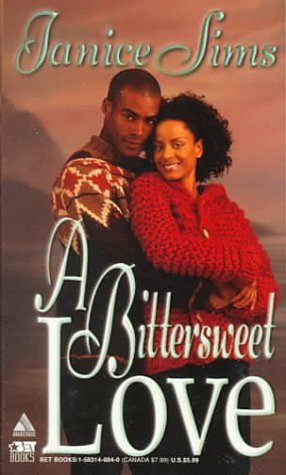 A Bittersweet Love: Sims, Janice: 9781583140840: Amazon.com: Books