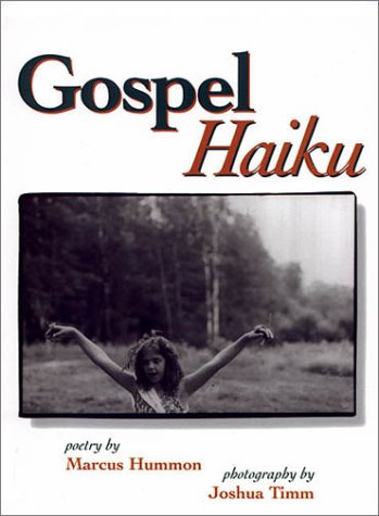 Amazon.com: Gospel haiku: 9781577361190: Hummon, Marcus: Books