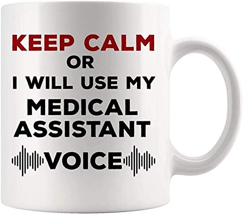 Amazon.com: Medical Assistant Mug Coffee Best Ever Cup - Keep Calm Or I ...