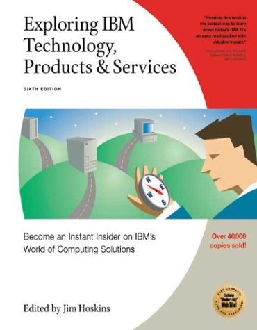 Exploring IBM Technology, Products & Services: Become an Instant ...