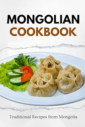 Amazon.com: Mongolian Cookbook: Traditional Recipes from Mongolia ...