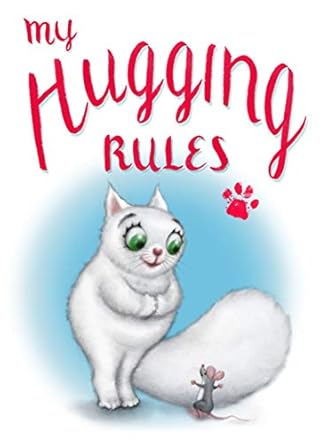 My Hugging Rules: Kirk, David: 9781732686106: Amazon.com: Books