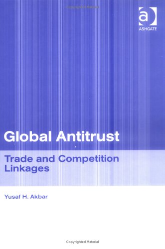 『Global Antitrust: Trade and Competition Linkages』｜感想・レビュー - 読書メーター