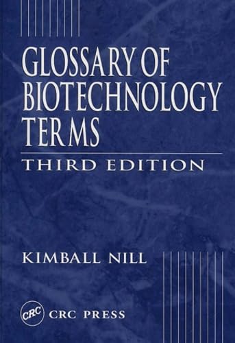 Glossary of Biotechnology Terms, Third Edition: 9781587161223: Medicine ...