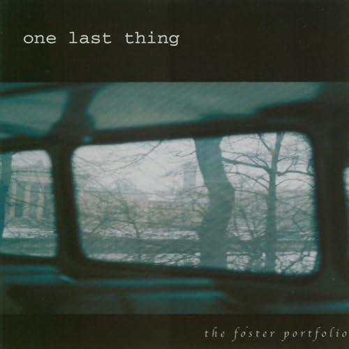 Amazon.com: The Foster Portfolio : One Last Thing: Digital Music