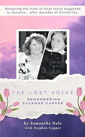 The Lost Voice: Remembering Suzanne Capper eBook : Dale, Samantha ...