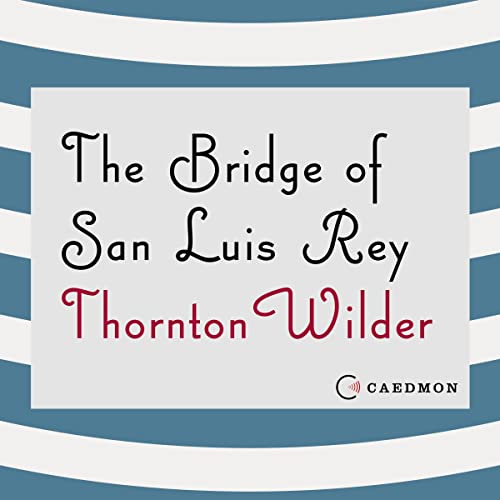 Amazon.com: The Bridge of San Luis Rey (Audible Audio Edition ...