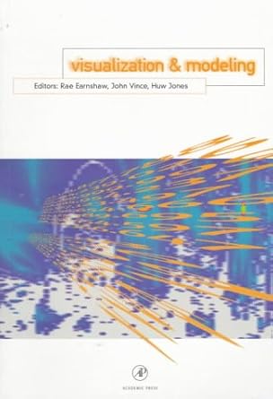 Visualization and Modelling: 9780122277382: Computer Science Books ...
