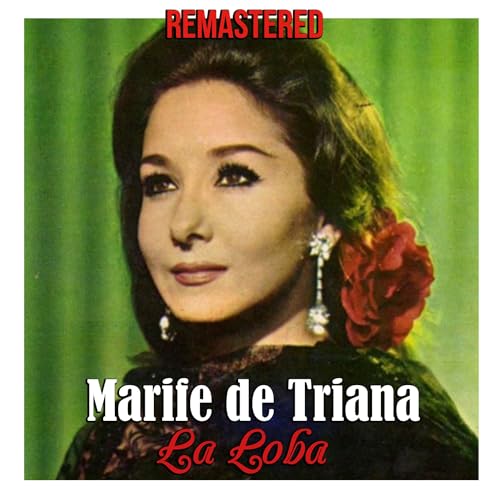 Amazon.com: La loba (Remastered) : Marifé de Triana: Digital Music