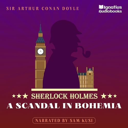 A Scandal in Bohemia: Sherlock Holmes (Audio Download): Arthur Conan ...