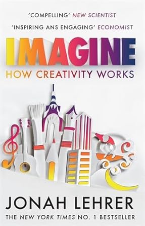 Buy Imagine: How Creativity Works Book Online at Low Prices in India ...