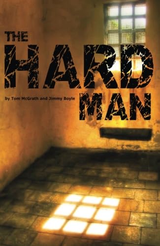 The Hard Man: Amazon.co.uk: Boyle, Jimmy, Mcgrath, Tom: 9781909305854 ...