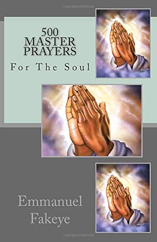 500 Master Prayers: For Transformation of the Soul: Fakeye, Mr ...