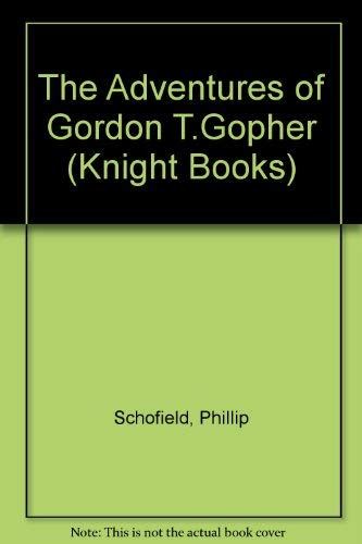 Amazon.co.jp: The Adventures of Gordon T.Gopher (Knight Books ...