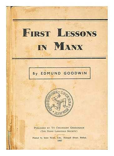 First lessons in Manx : Lessoonyn ayns chengey ny mayrey Ellan Vannin ...
