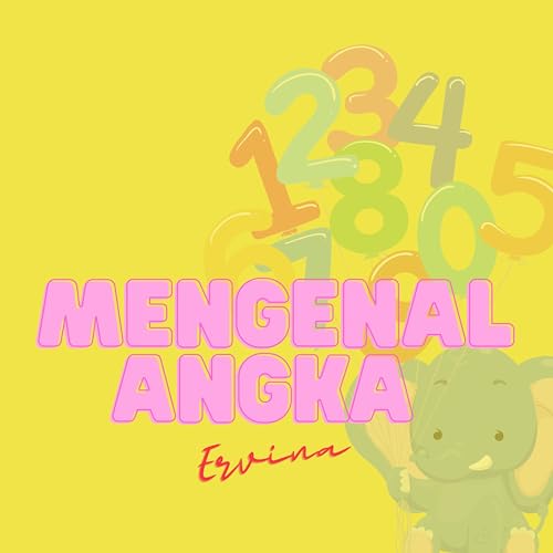 Amazon.co.jp: Mengenal Angka : Ervina: デジタルミュージック
