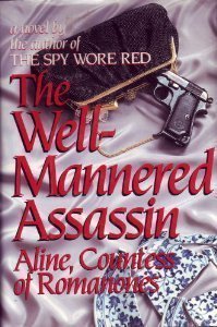 The Well-Mannered Assassin: Aline, Countess of Romanones: 9780399138638 ...
