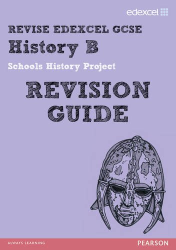 REVISE Edexcel: GCSE History B Schools History Project Revision Guide ...