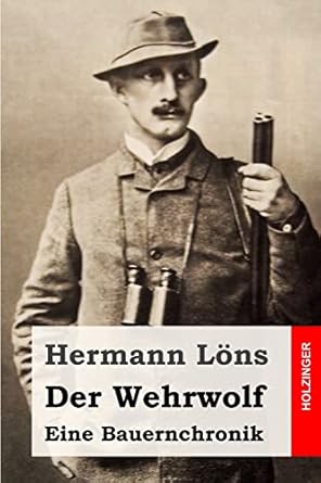 Der Wehrwolf: Eine Bauernchronik : Löns, Hermann: Amazon.de: Bücher