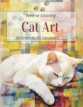 Amazon.com: Reverse Coloring Cat Art: 50 Artworks for Cat Lovers ...