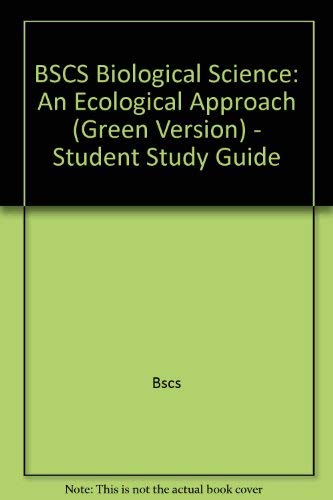BSCS Biological Science: An Ecological Approach (Green Version ...