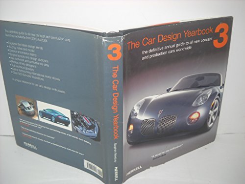 The Car Design Yearbook 3: The Definitive Annual Guide to All - Want It All