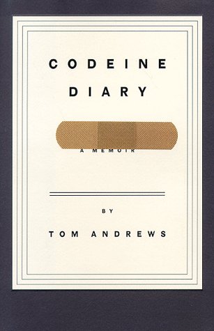 Codeine Diary : A Memoir: Andrews, Tom: Amazon.com: Books