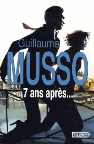 Amazon.com: 7 ans après...: 9782366370560: Guillaume Musso: Books
