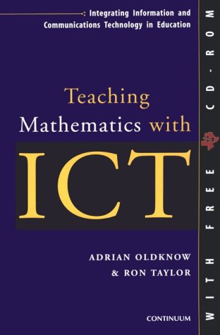 Amazon.com: Teaching Mathematics Using ICT: 9780826448064: Oldknow ...