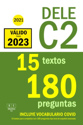 Buy DELE C2 - 2021 - 15 textos para completar con 180 pretas tipo test ...