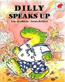 Dilly Speaks Up: Bradman, Tony, Hellard, Susan: 9780749706661: Amazon ...