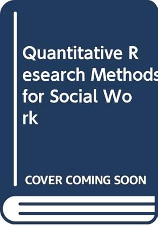 Quantitative Research Methods for Social Work : Amazon.co.uk: Books