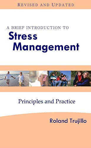 A Brief Introduction to Stress Management: Principles and Practice ...