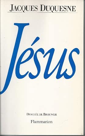 Amazon.com: Jesus (jacques duquesne) (a.e.) (DDB.CHRISTIANIS ...