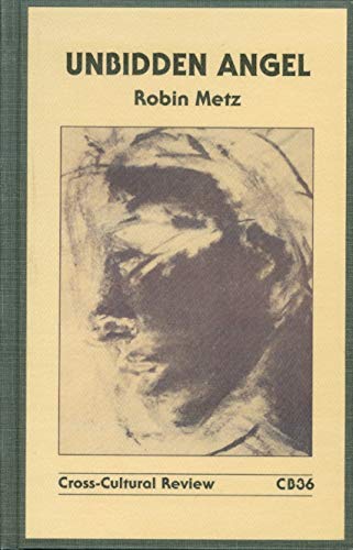 Unbidden Angel.: robin-metz: 9780893041045: Amazon.com: Books