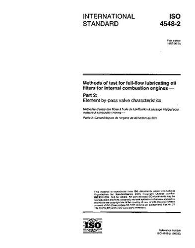 ISO 4548-2:1997, Methods of test for full-flow lubricating oil filters ...